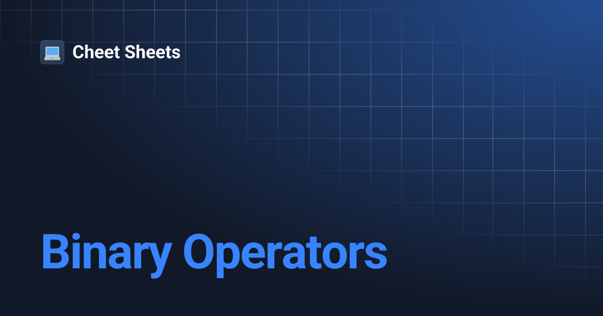 Binary Operators | Cheet Sheets