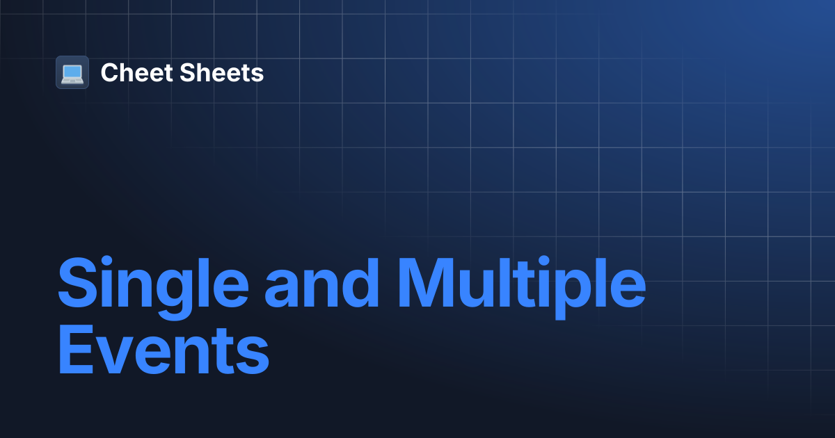 Single and Multiple Events | Cheet Sheets