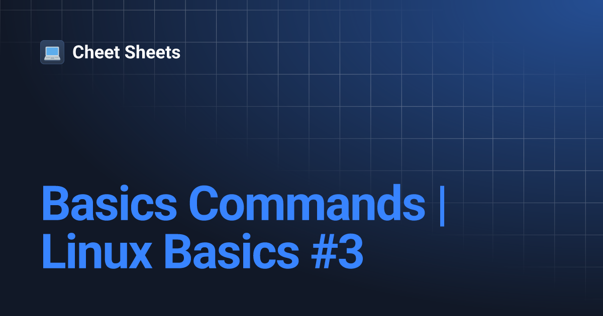 Basics Commands Linux Basics 3 Cheet Sheets 4694