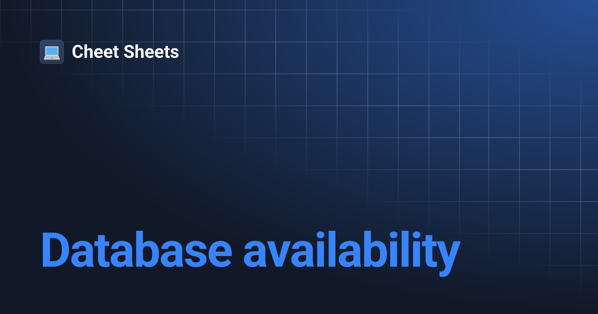 Database availability | Cheet Sheets