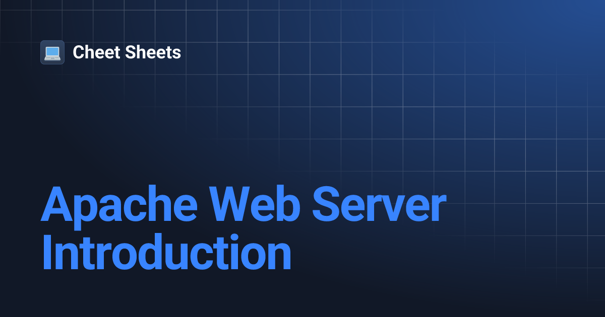 Apache Web Server Introduction | Cheet Sheets
